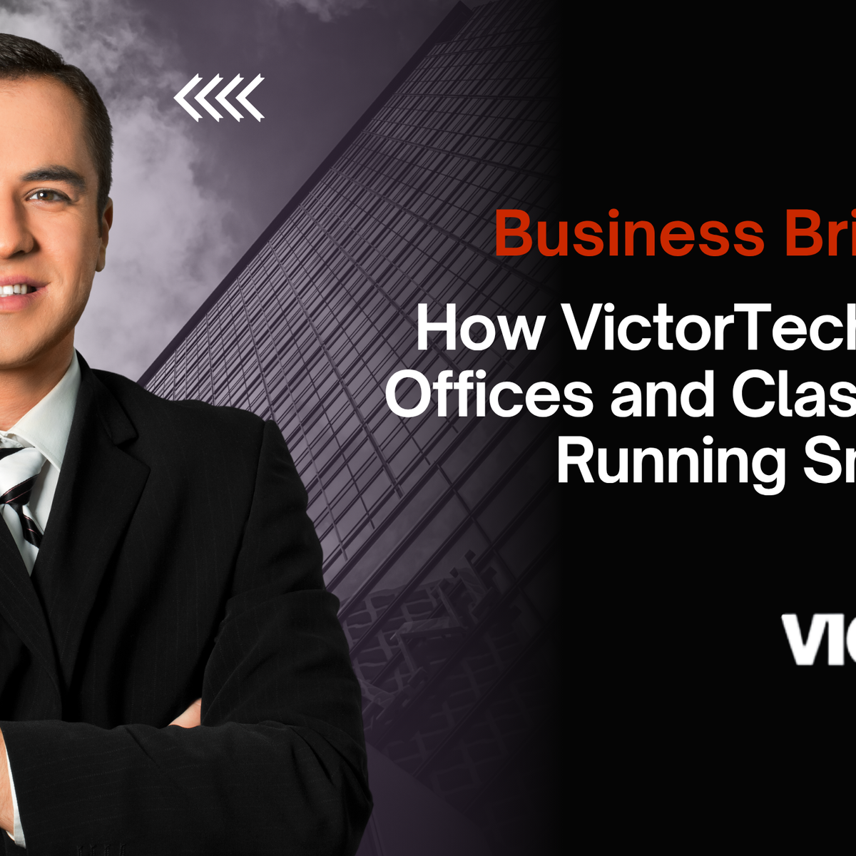 Back to Brilliance: How VictorTech Keeps Offices and Classrooms Runnin ...